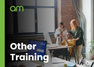 AM Training - Providing training into sustainable employment